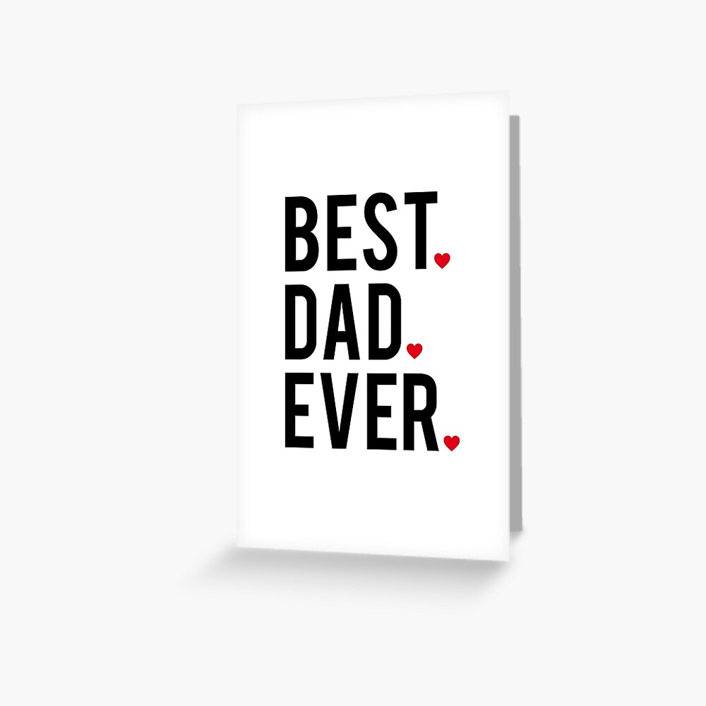 "Best dad ever, word art, text design with red hearts" Greeting Card ...