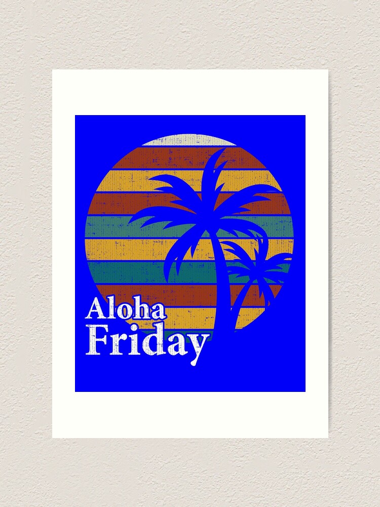 "Aloha Friday Hawaiian Retro Sunset Vintage" Art Print for Sale by ...