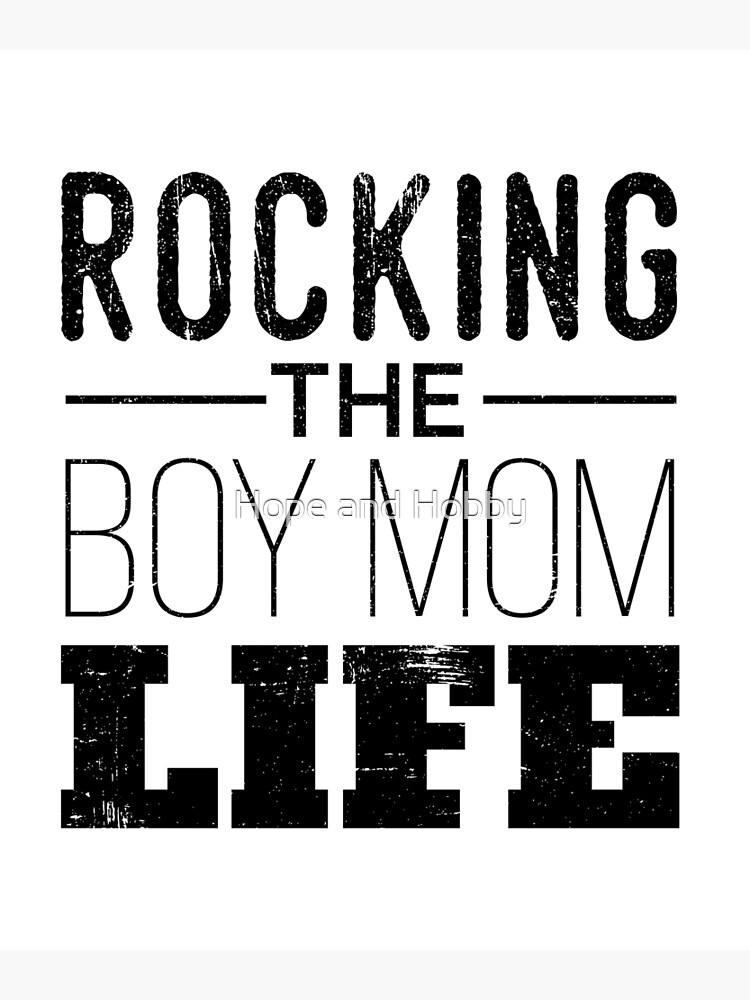 Póster «Rocking the Boy Mom Life - Diseños angustiados para madres de ...