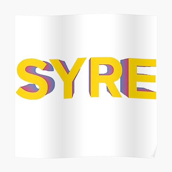 "SYRE" Poster by SavageGear | Redbubble