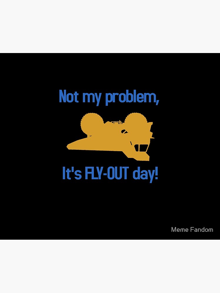 Funny Fifo Memes FLY OUT DAY MEMES