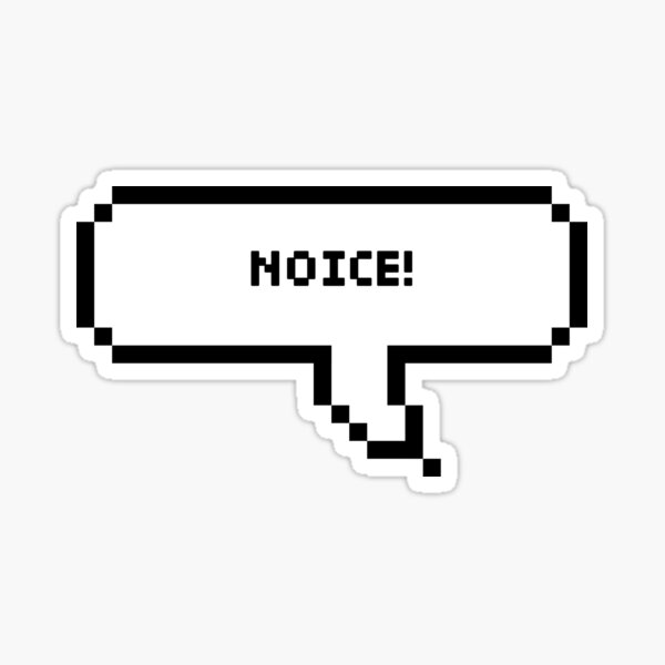 "noice!" Sticker for Sale by sciles | Redbubble