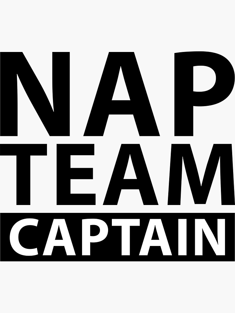 "Nap Team Captain" Sticker for Sale by Evelyusstuff | Redbubble