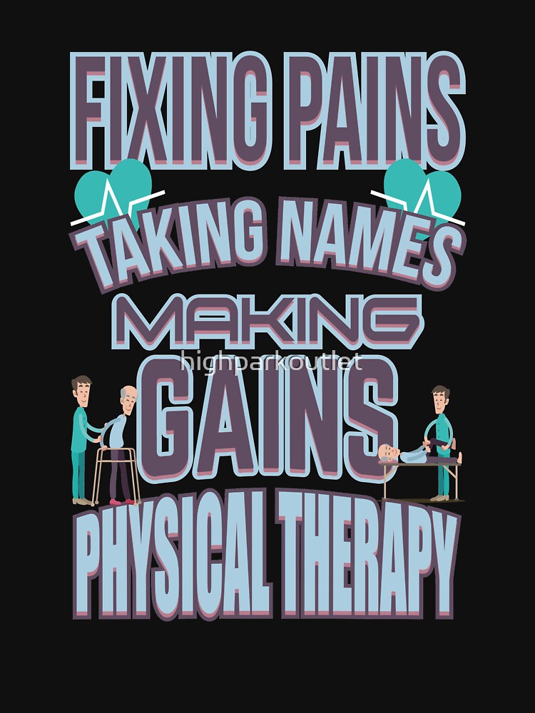 "Physical Therapy Humor | Funny Physical Therapist" T-shirt by ...