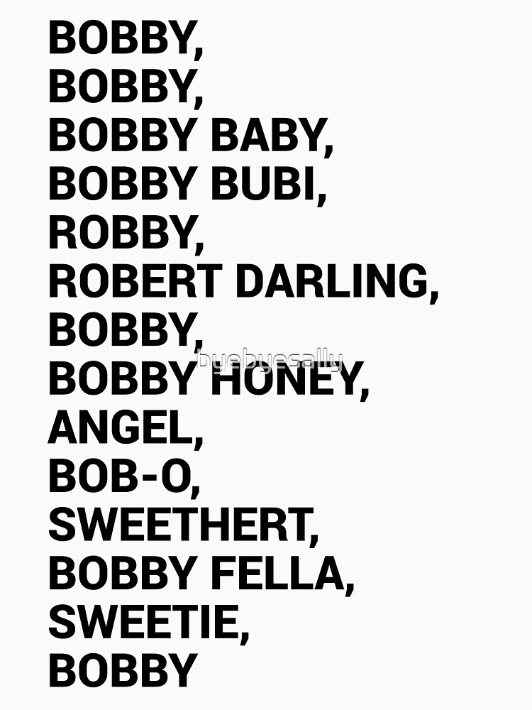 "Bobby - Company" T-shirt for Sale by byebyesally | Redbubble | company ...