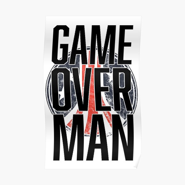 "aliens - game over man" Poster for Sale by Thud71 | Redbubble