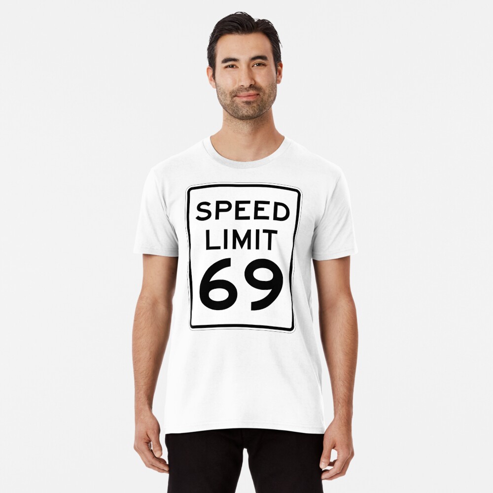 "Speed Limit 69" Poster for Sale by CronixCo | Redbubble