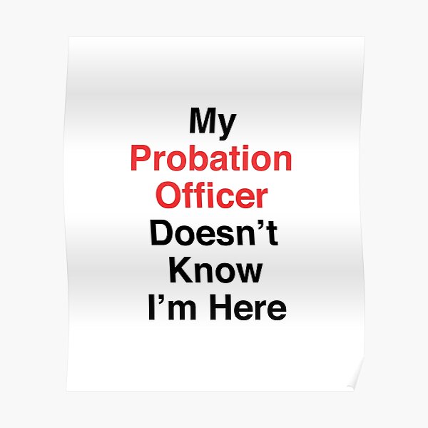 Probation Officer Posters | Redbubble
