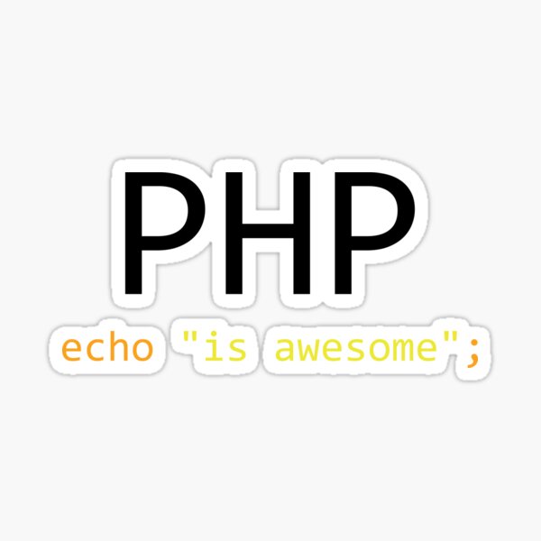 "PHP is awesome" Sticker for Sale by Evelyusstuff | Redbubble