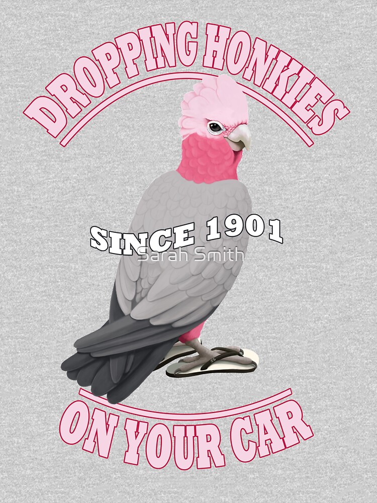 "Pink and Grey Galah Dropping Honkies" T-shirt for Sale by ...