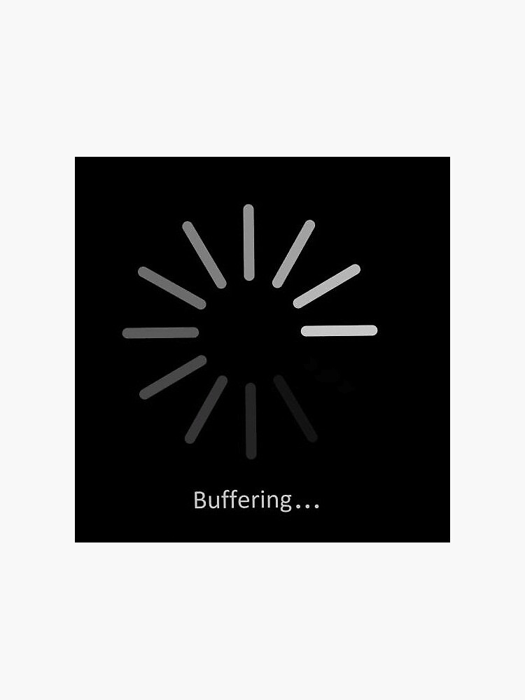 "Buffering......." Sticker by FantasySkyArt | Redbubble