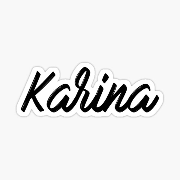 "Karina" Sticker for Sale by Shalomjoy | Redbubble