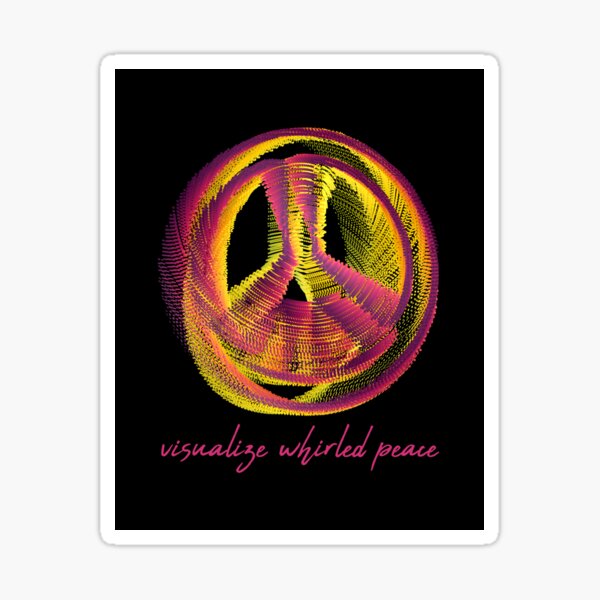"Visualize Whirled Peace" Sticker by dharshbarger | Redbubble