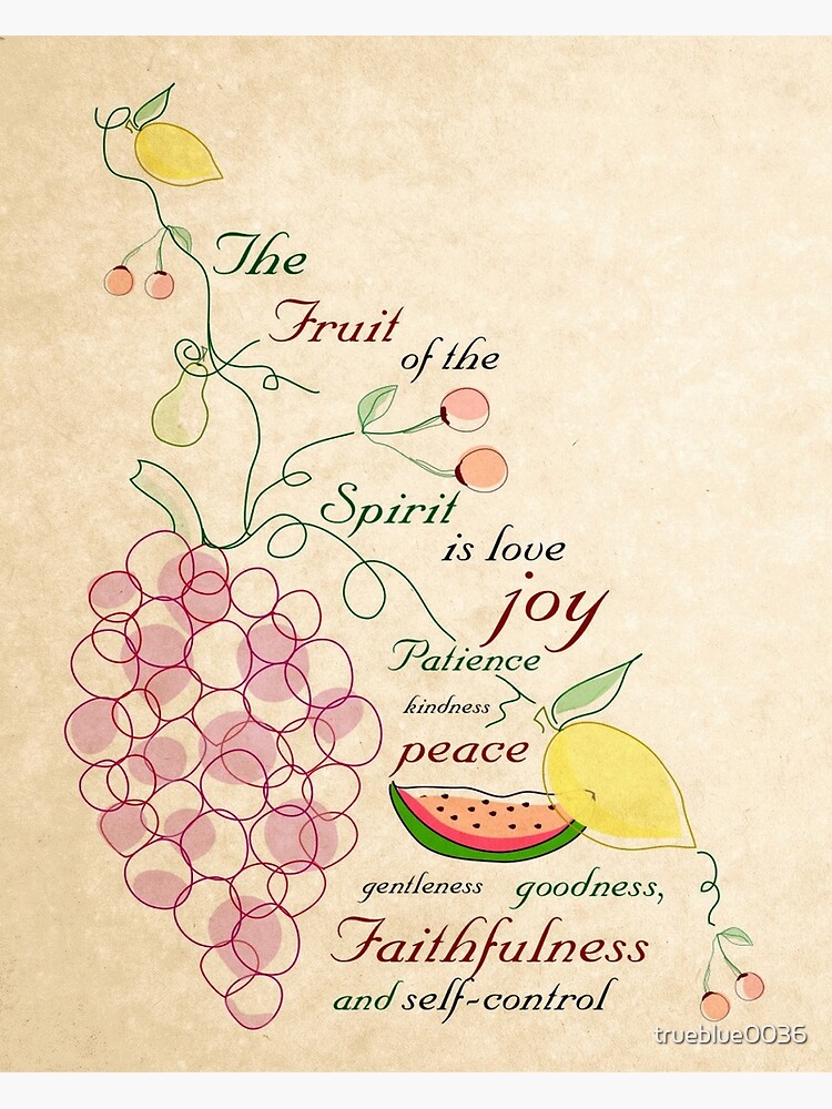  Fruit Of The Spirit Bible Verse Print Poster By Trueblue0036 Redbubble