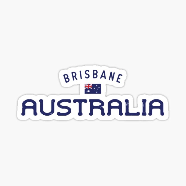 "Distressed Brisbane Australia With Australian Flag" Sticker for Sale ...