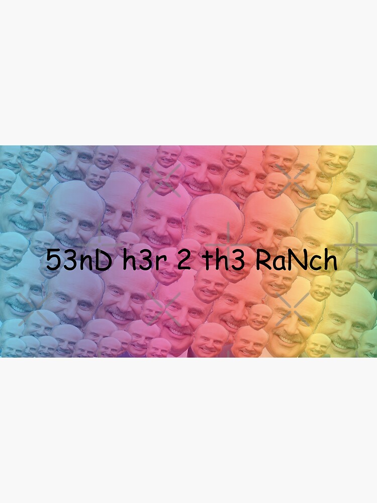 "Dr Phil 'Send Her To The Ranch' Numeric" Sticker by Funauntsarah ...