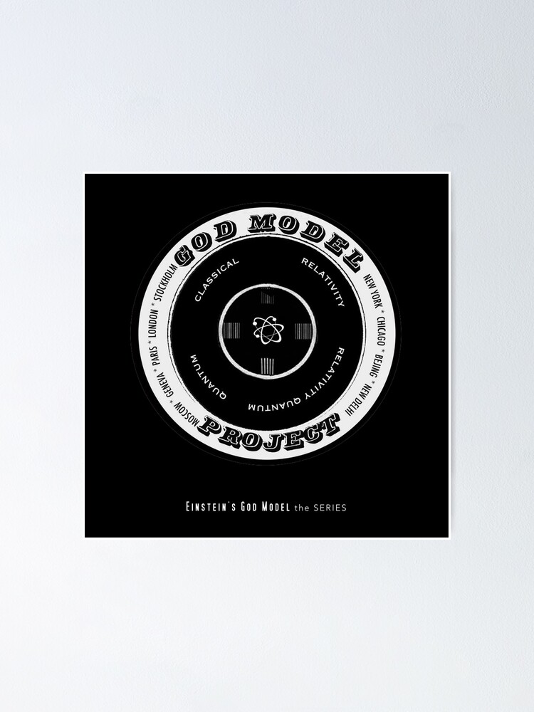 "Einstein's God Model the Series ... God Model Project logo" Poster for ...