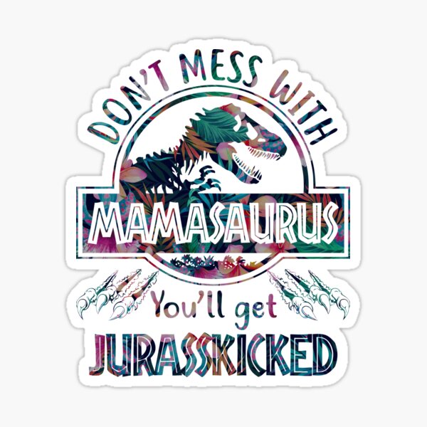 Mamasaurus Stickers | Redbubble