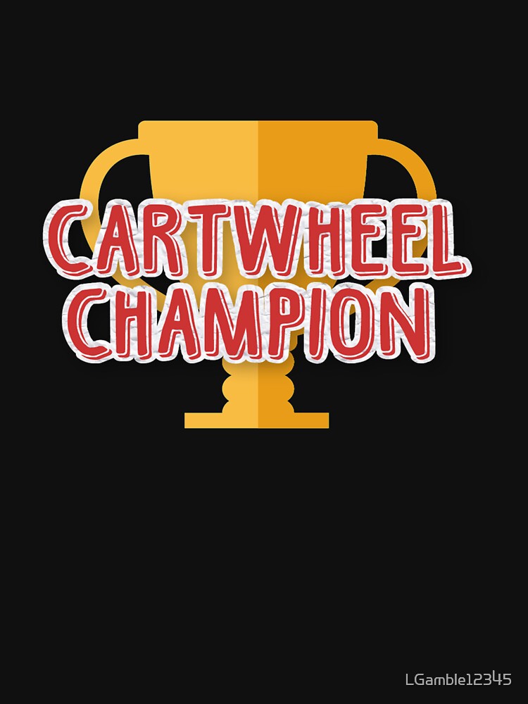 "Funny Cartwheel Champion Gymnastics Design" T-shirt for Sale by ...
