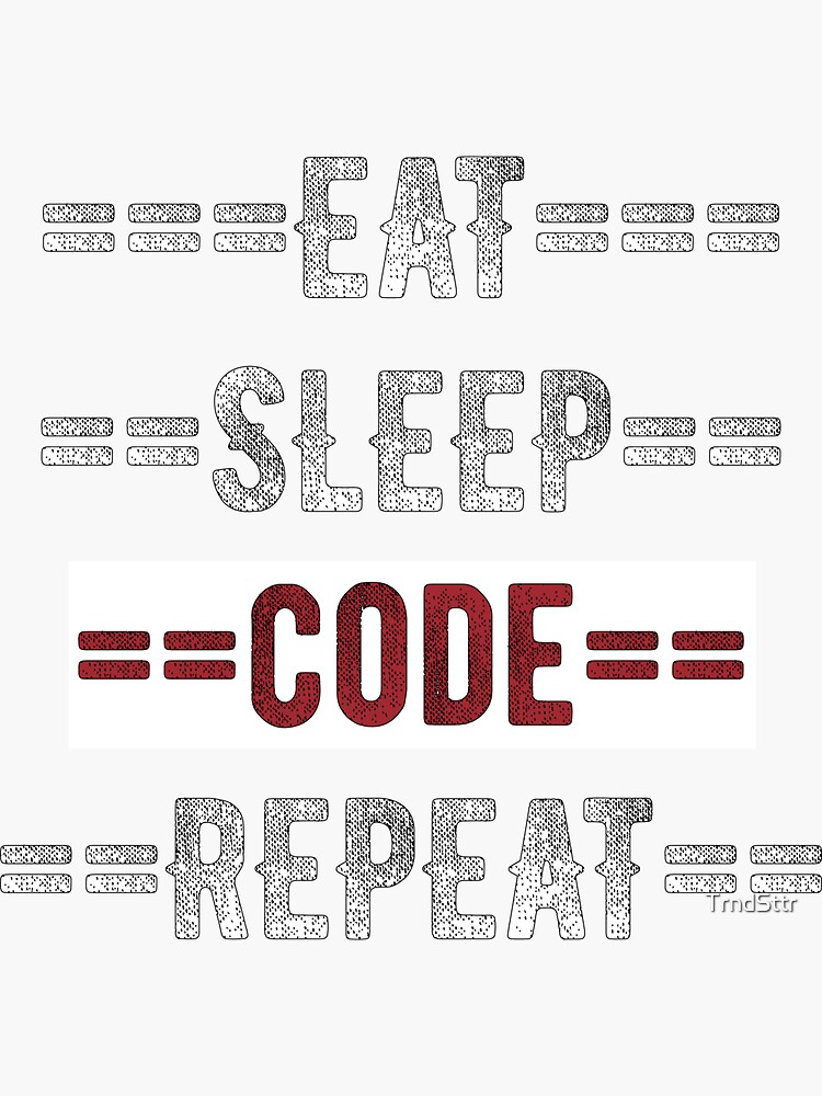 "Gift for Coders and Programmers Eat Sleep Code Repeat " Sticker for ...