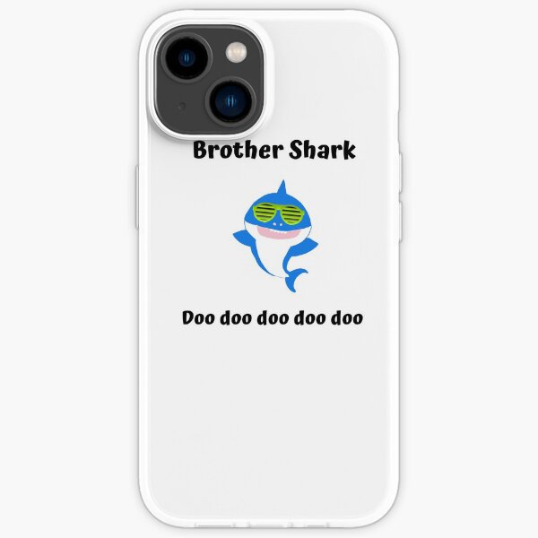 "Brother Shark doo doo doo doo doo " iPhone Case for Sale by ...