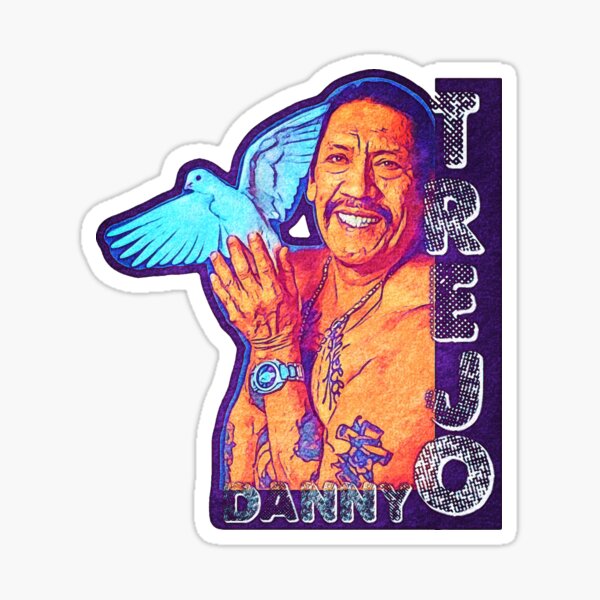 Danny Trejo Stickers | Redbubble