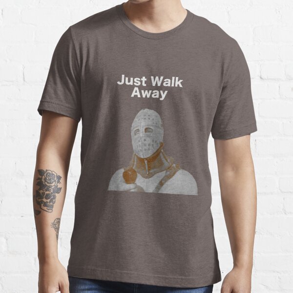 "Humongous- "Just Walk Away" - Road Warrior" T-shirt for Sale by ...