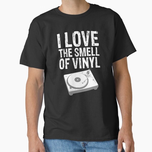 "I Love The Smell Of Vinyl Records" Classic T-Shirt for Sale by ...