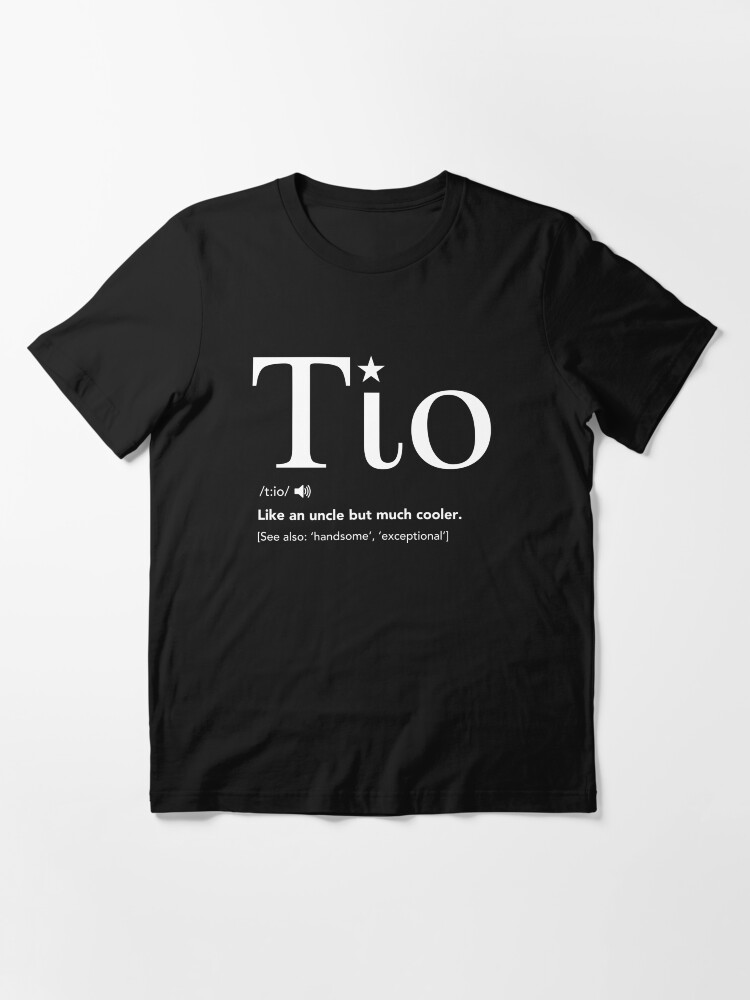 "Tio Definition Funny Father's Day Gift For Spanish Uncle" T-shirt for ...