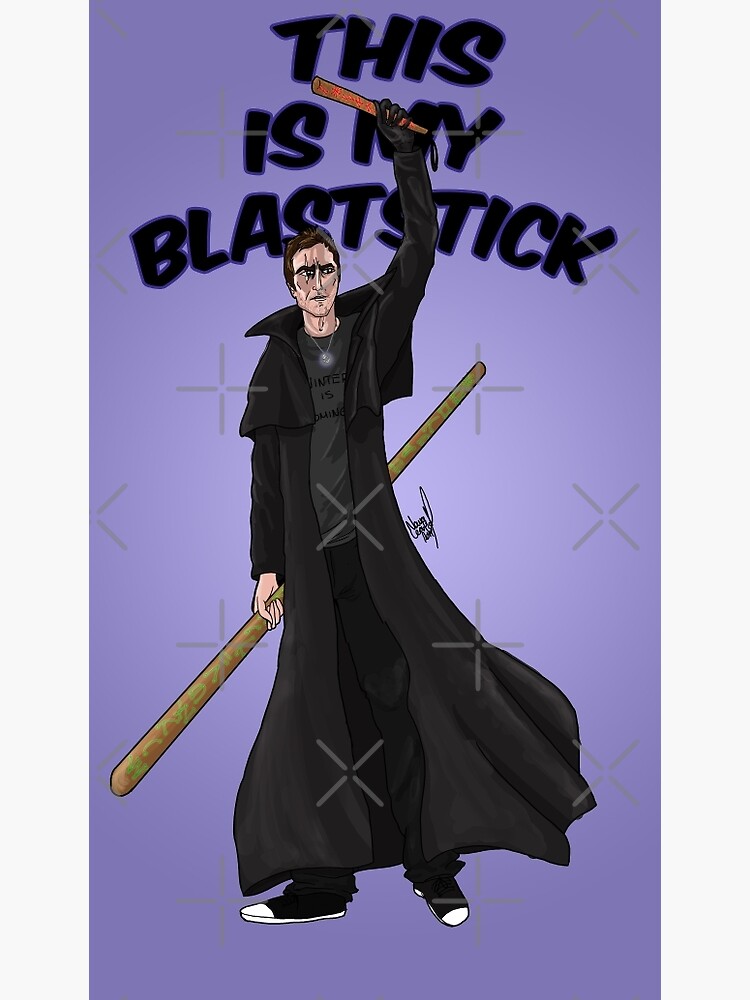 "This is my blast-stick" Poster by AthenaLeonti | Redbubble