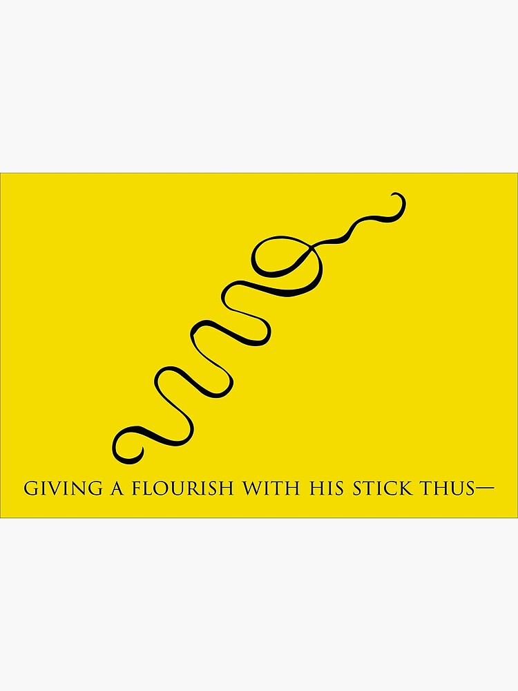 "Giving A Flourish with His Stick Thus—" Poster by attractivedecoy ...