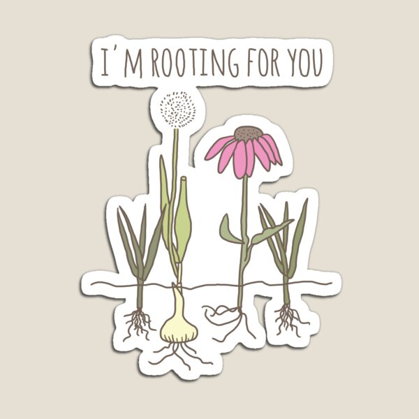 Rooting For You Gifts & Merchandise | Redbubble