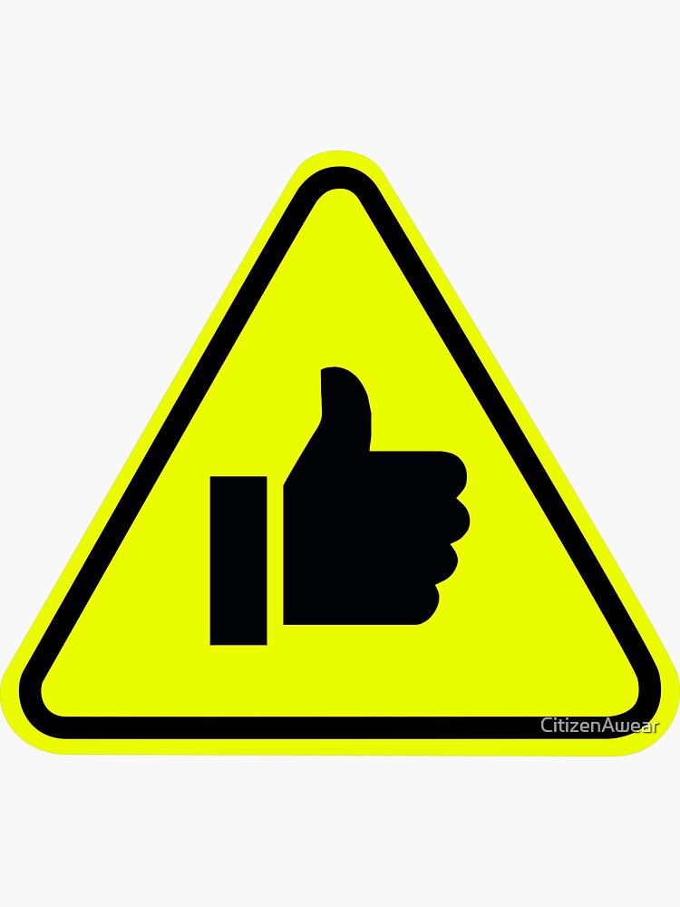 "Warning: Thumbs Up!" Sticker by CitizenAwear | Redbubble
