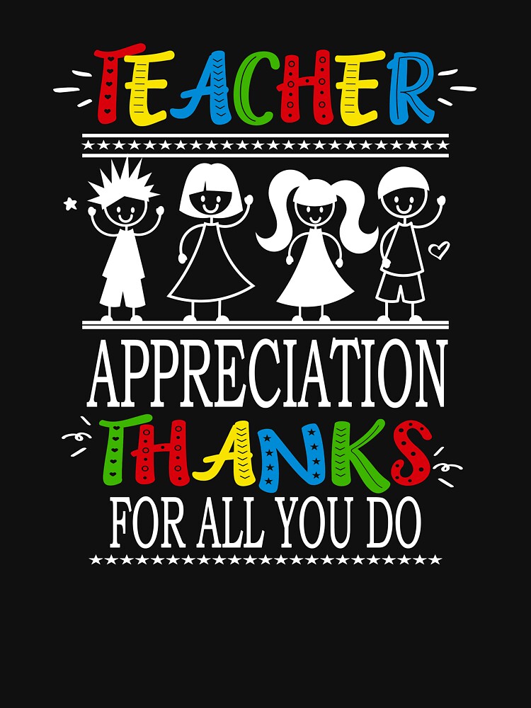 "Teacher's Appreciation Design Cute Thanks For All You Do Gift" T-shirt ...