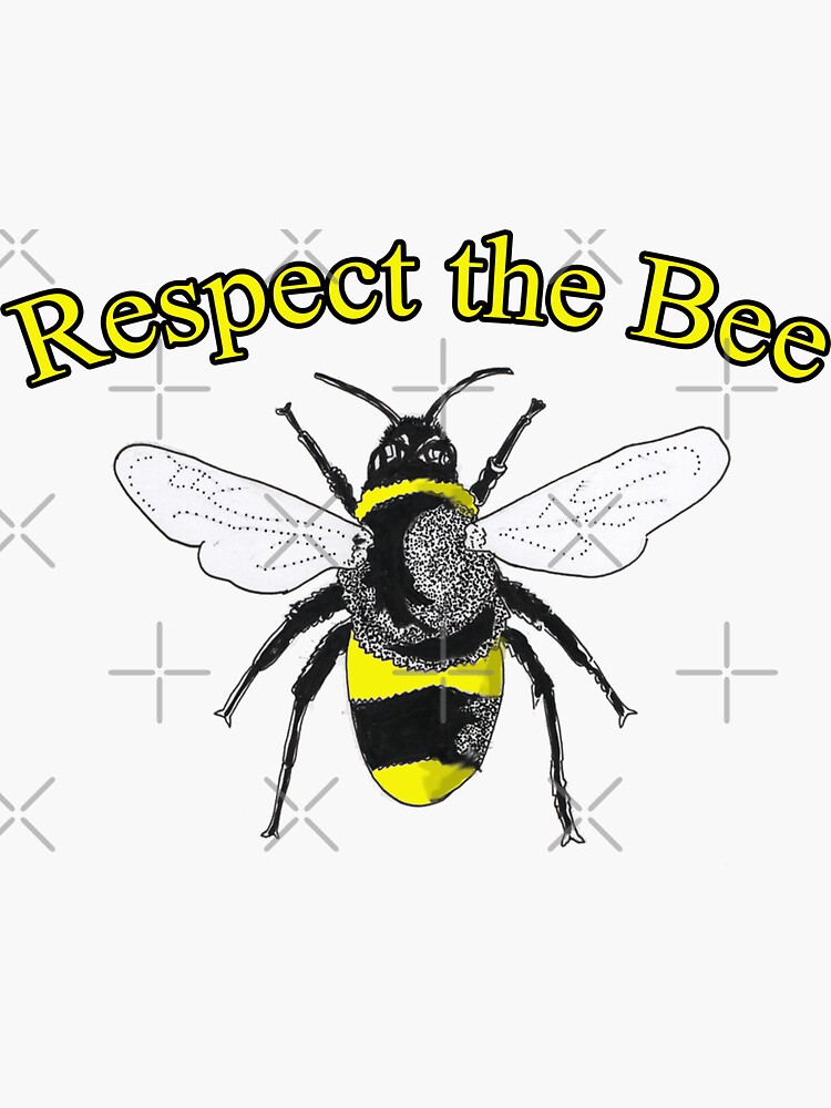 "Respect the bee" Sticker for Sale by adan7777 | Redbubble