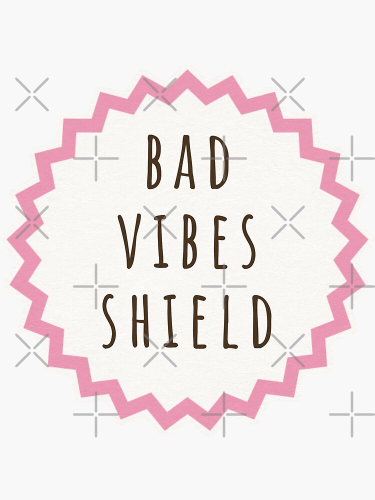 "bad vibes shield" Sticker for Sale by GrasslandDesign | Redbubble