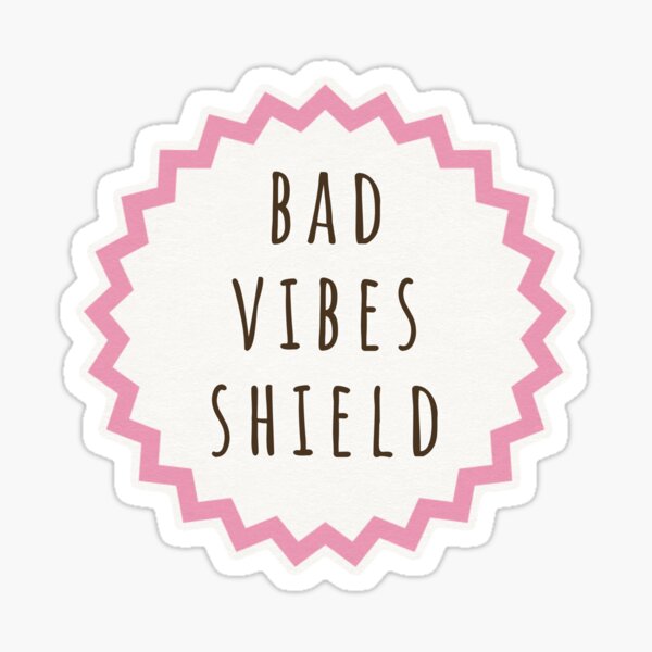 "bad vibes shield" Sticker for Sale by GrasslandDesign | Redbubble