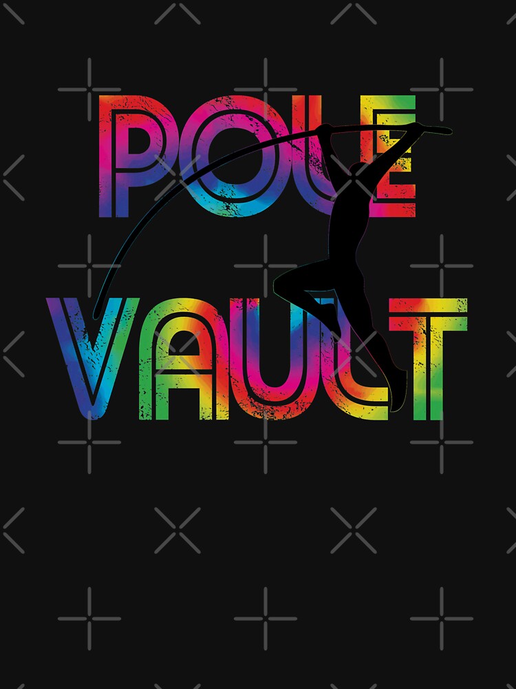 "Pole Vault - Fun Gift For Your Pole Vaulter" T-shirt by crazycow75 ...