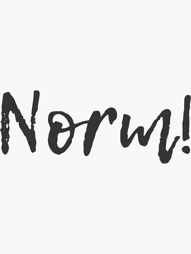 "Norm!" Sticker for Sale by rymcintire | Redbubble