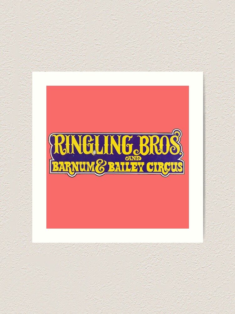 "Ringling Bros + Barnum & Bailey Circus Vintage Logo" Art Print for ...