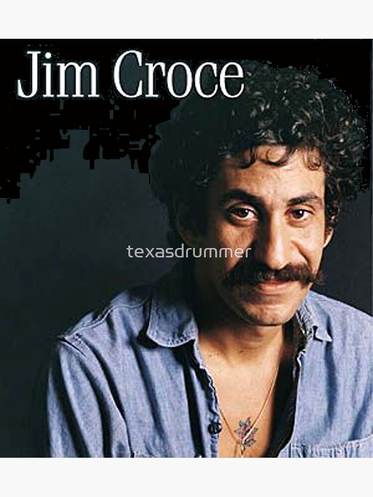"Jim Croce" Poster by texasdrummer | Redbubble