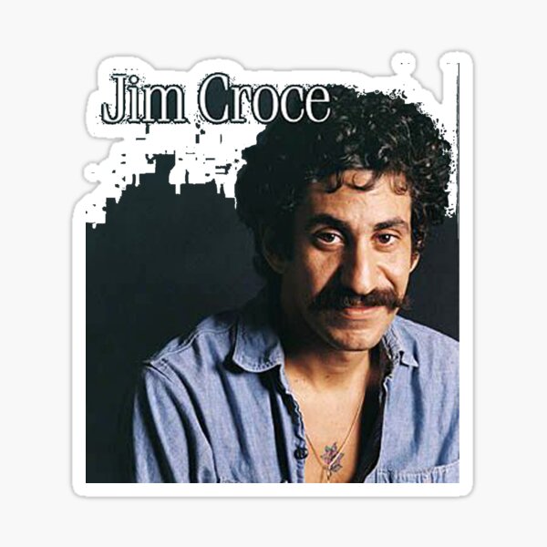 Jim Croce Stickers | Redbubble