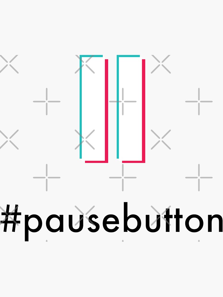 "#pausebutton, the Tik Tok trending pause button craze" Sticker for ...