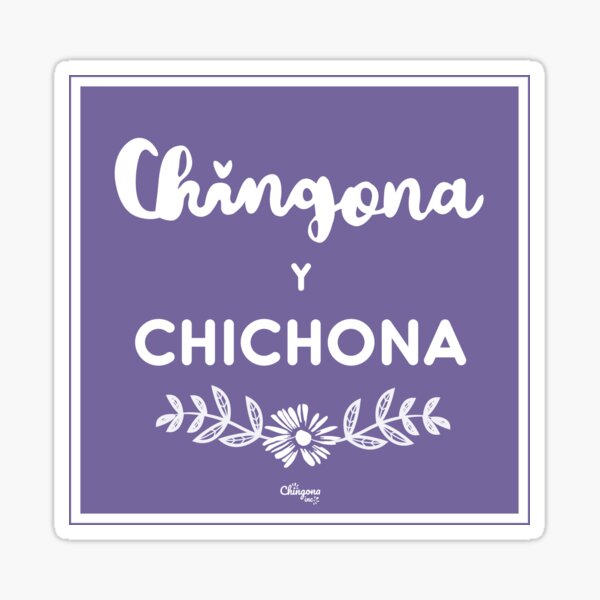 "Chingona Y Chichona" Sticker by vosio | Redbubble