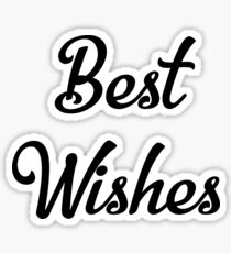 Best Wishes Stickers | Redbubble