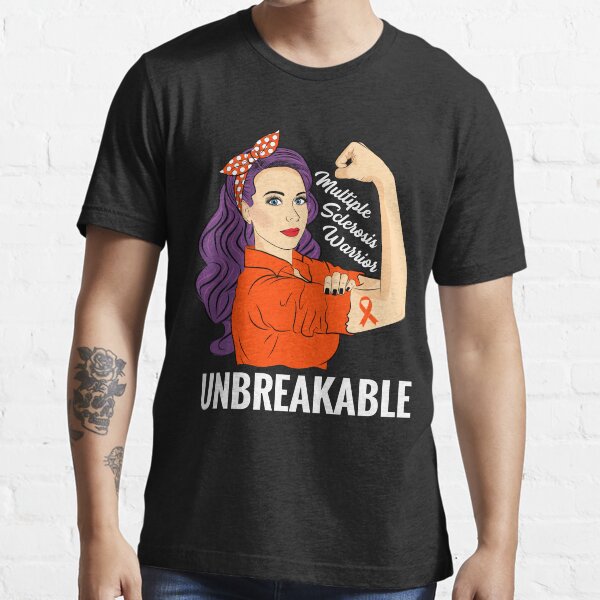 "Multiple Sclerosis Awareness MS Warrior Unbreakable" T-shirt for Sale ...