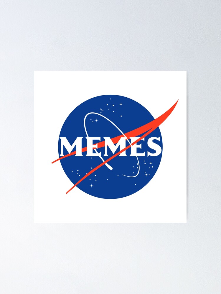 "Memes NASA Logo" Poster for Sale by Leksal | Redbubble