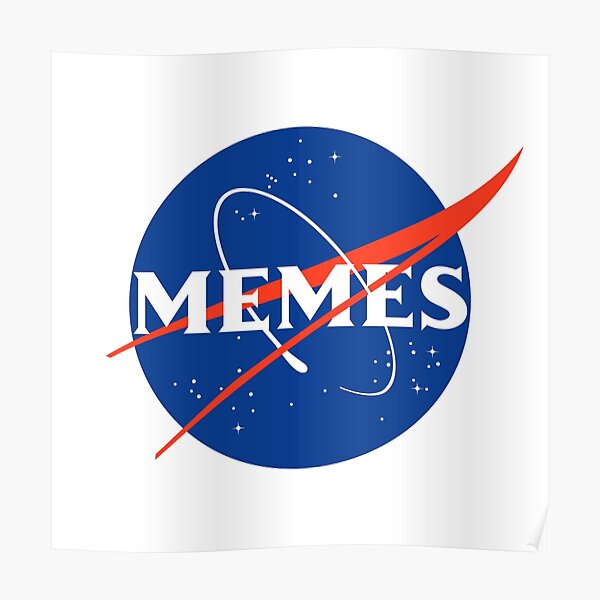 "Memes NASA Logo" Poster for Sale by Leksal | Redbubble