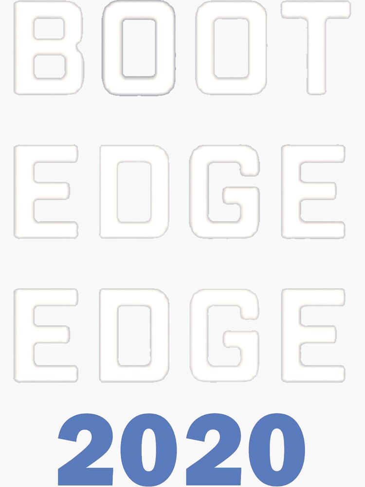 "Pete Boot Edge Edge 2020" Sticker for Sale by haxamin | Redbubble