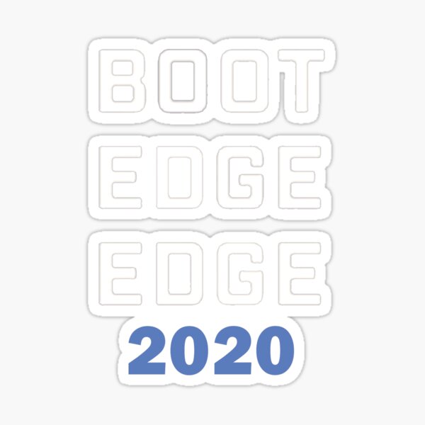 "Pete Boot Edge Edge 2020" Sticker for Sale by haxamin | Redbubble
